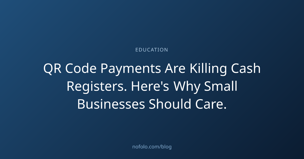 QR Code Payments for Small Businesses: Complete Guide (2026) | Nofolo
